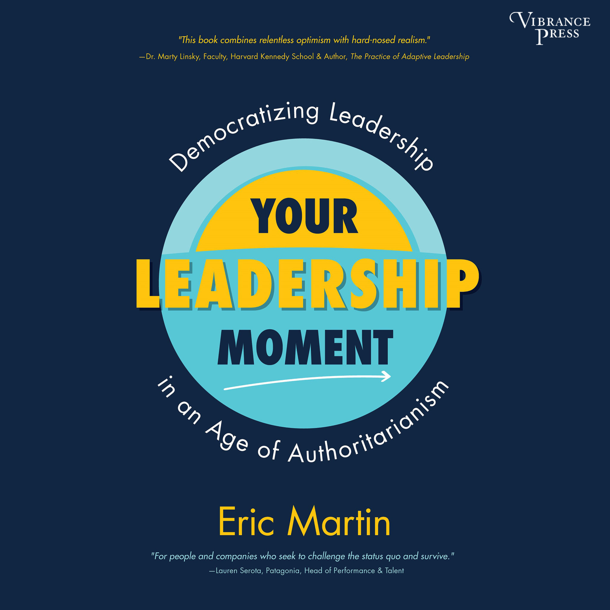 Your Leadership Moment - Democratizing Leadership in an Age of ...